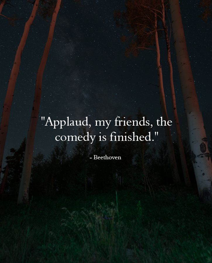 Last Words Of 13 Famous People That Are A True Reflection Of Their Lives