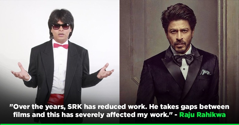 'If He Doesn’t Work, I Don’t Get Any Work', Says SRK's Lookalike Raju ...
