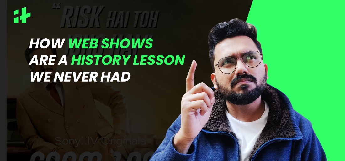 How Web Shows Are A History Lesson We Never Had