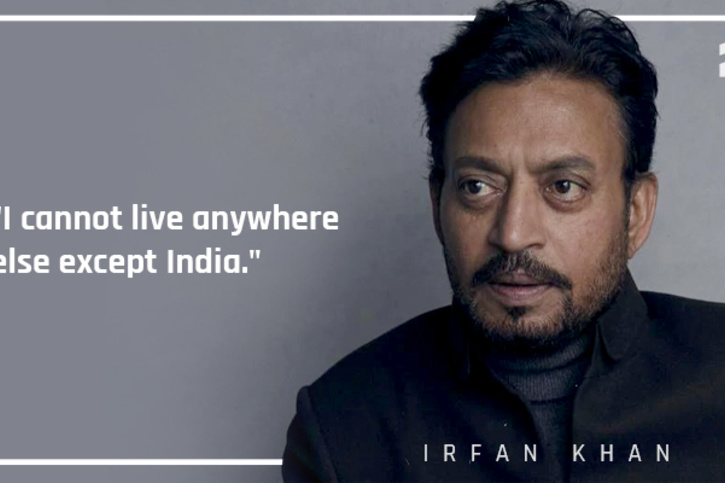 Irrfan Khan Is More Than Just A Brilliant Actor & These Quotes Prove That!