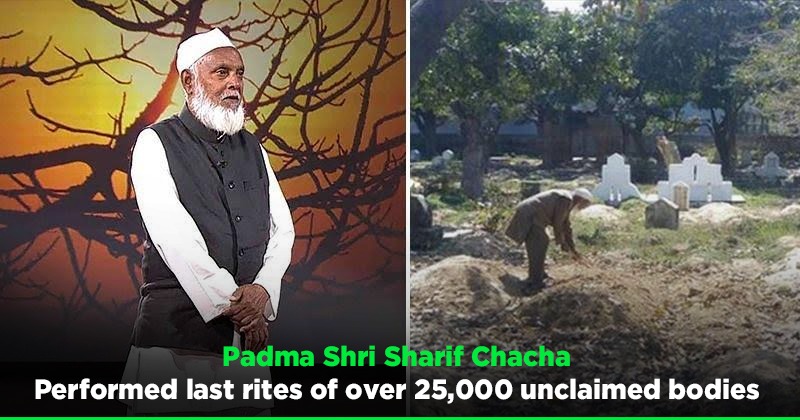 82-Year-Old Sharif Chacha, Has Performed Last Rites Of Over 25,000 ...