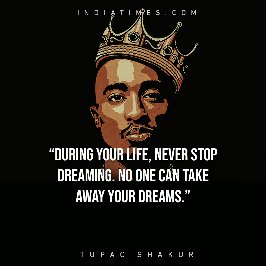 28 Thought-Provoking Quotes By Tupac Shakur That’ll Help You Face Life ...