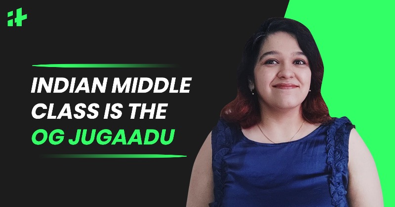 Indian Middle Class Is The OG Jugaad!