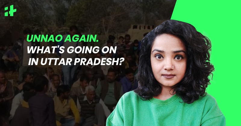 Unnao Again. What's Happening In Uttar Pradesh?