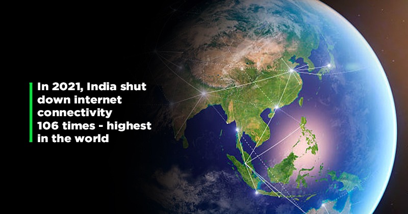 India Enforced Most Internet Shutdowns In 2021, Fourth Year In A Row ...