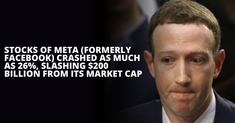Meta Share Drop Cuts Facebook Value By $200 Billion, Largest Ever In ...