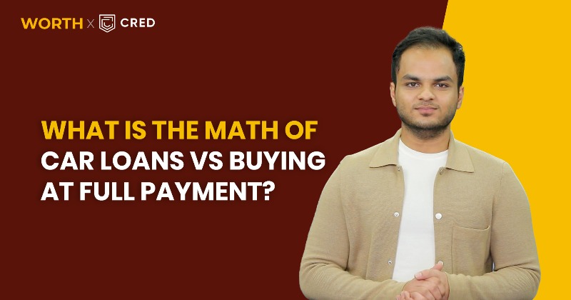 What Is The Math Of Car Loans Vs Buying At Full Payment?