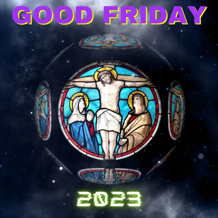 Good Friday 2023: 80+ Top Wishes, Messages, Images, GIFs, Whatsapp ...