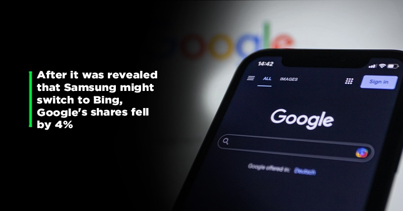 Samsung's Potential Switch To Bing Threatens Google's Search Engine Dominance
