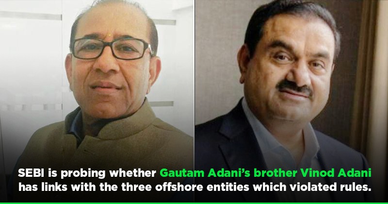 SEBI Investigating Adani Group For Possible Violation Of Rules In ...
