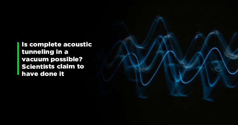 Sound Can Now Travel Through Vacuum Using Special Materials, Physicists Say
