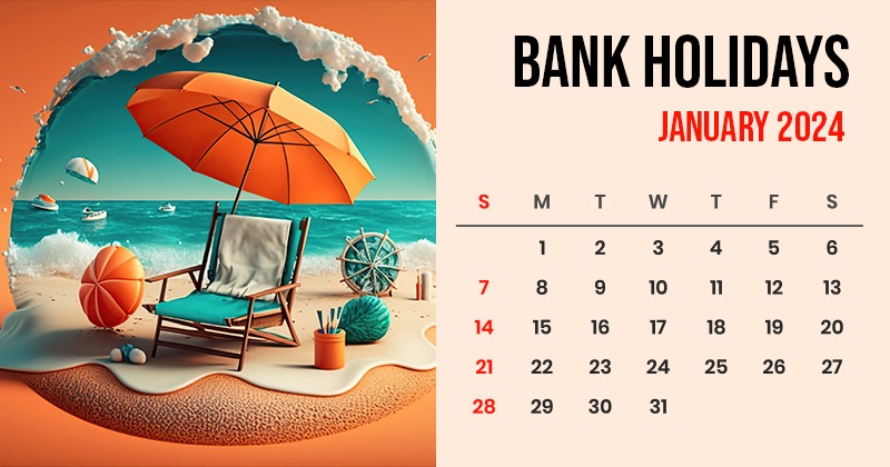 List Of Bank Holidays In January 2024
