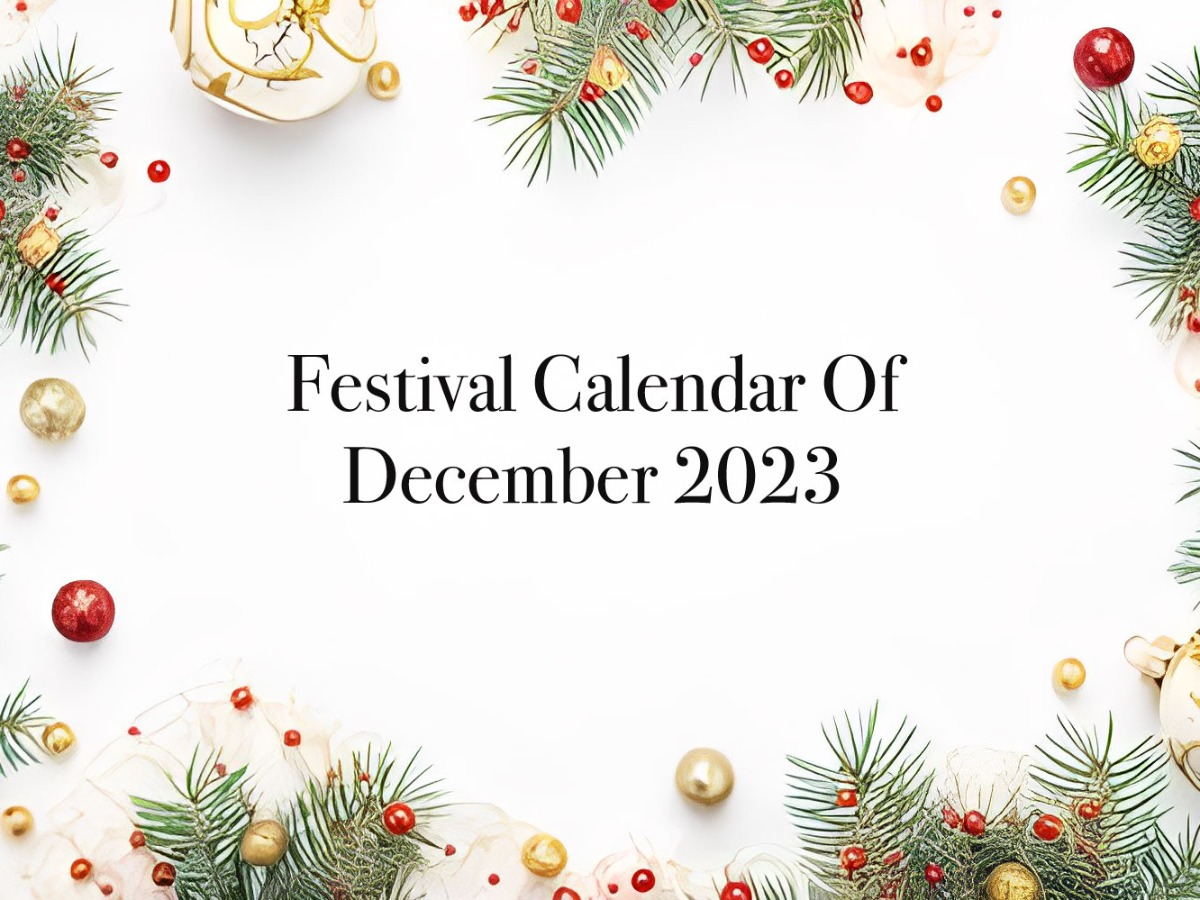 Festival Calendar Of December 2023: Check Complete List