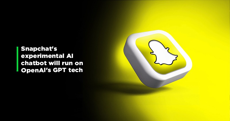 Snapchat Unveils ChatGPT-Powered Chatbot Called 'My AI' Snapchat Unveils ChatGPT-Powered Chatbot Called 'My AI'