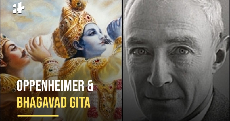 Oppenheimer & Bhagavad Gita