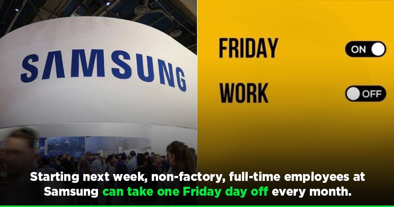 Samsung To Start Giving Employees One Friday Off Every Month In An ...