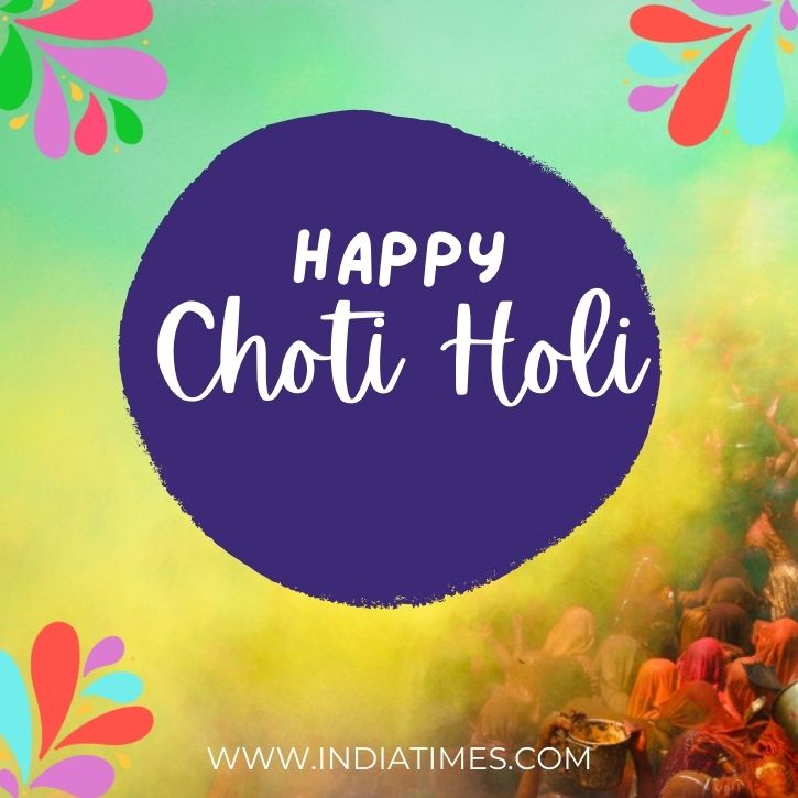 80+ Best Happy Choti Holi And Holika Dahan 2023 Wishes, Messages ...