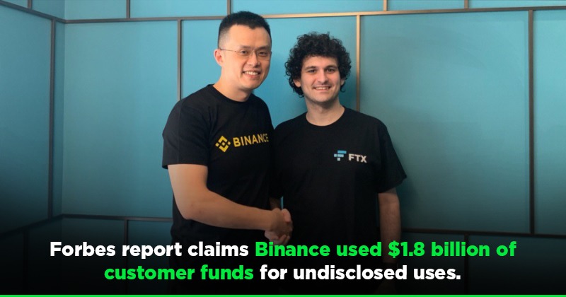 Just like FTX, Binance Shuffled Customers' Money Worth $1.8 Billion, Claims Forbes Report