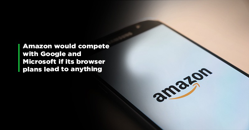 Is Amazon Building A Web Browser? Survey Sent To Users Hints At Possibility