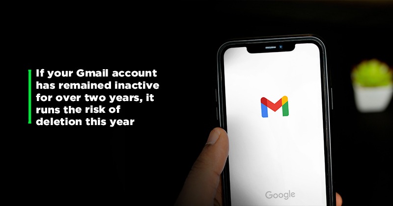 Inactive Gmail Accounts Face Deletion As Google Implements New Policy