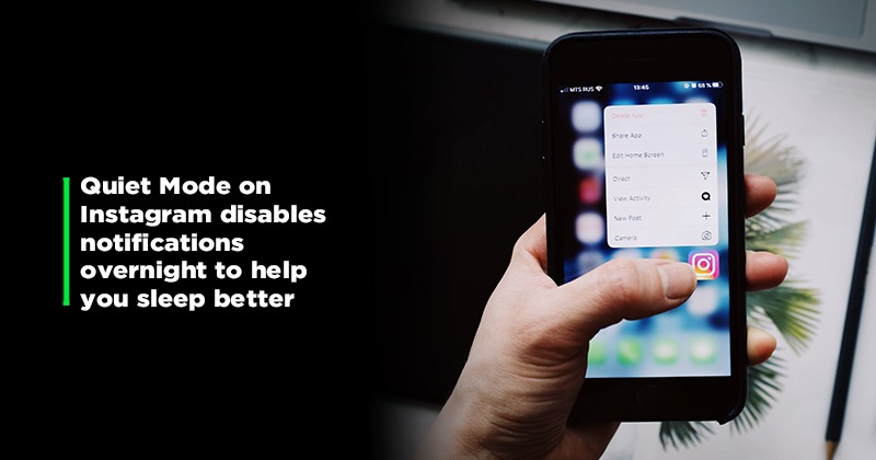 How To Enable Quiet Mode On Instagram For A Better Night's Sleep
