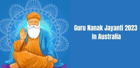 Guru Nanak Jayanti 2023: Date, Significance, And More In Australia