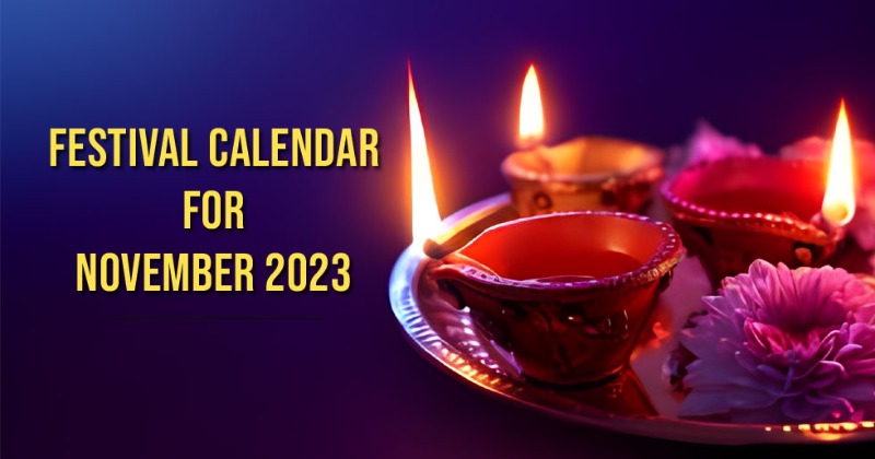 Festival Calendar Of November 2023: Check Complete List