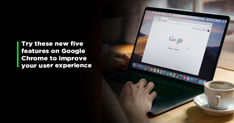 Google Updates Chrome With 5 Changes To Improve User Experience: How To ...
