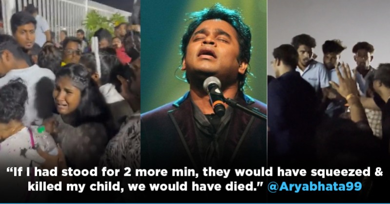 Watch: AR Rahman's Chennai Concert Turns Into Nightmare; Angry Fans ...