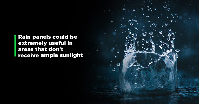 Move Over, Solar Panels! Researchers Develop Rain Panels To Generate ...