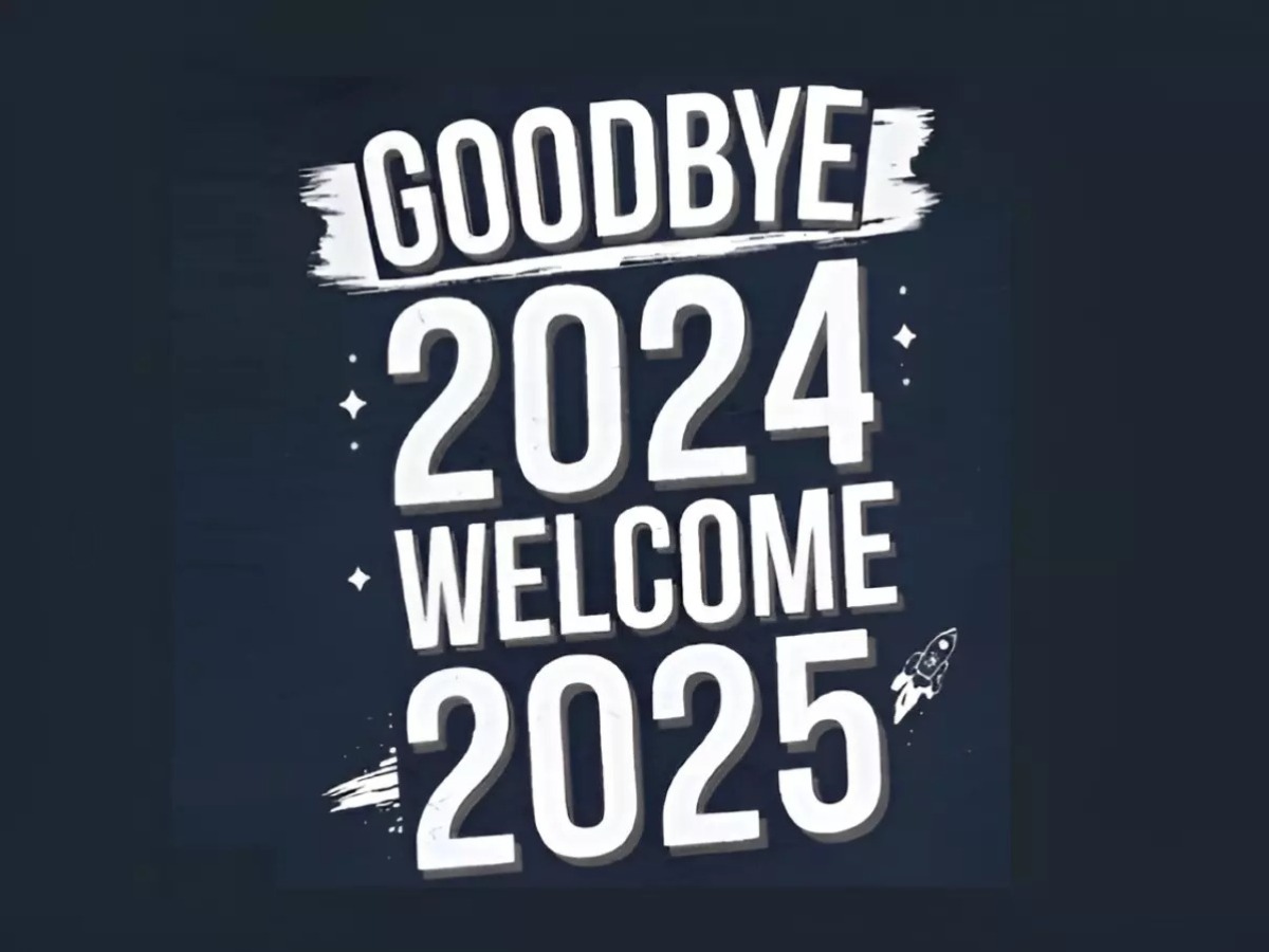 Goodbye 2024 Welcome 2025: दोस्तों और करीबियों को भेजें ये messages ...
