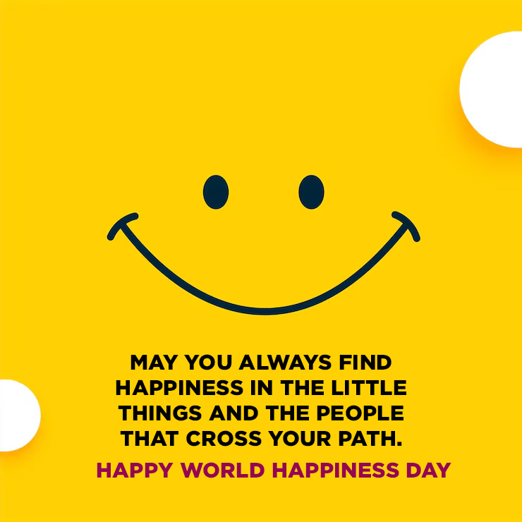Top International Day of Happiness Wishes, Quotes And Images