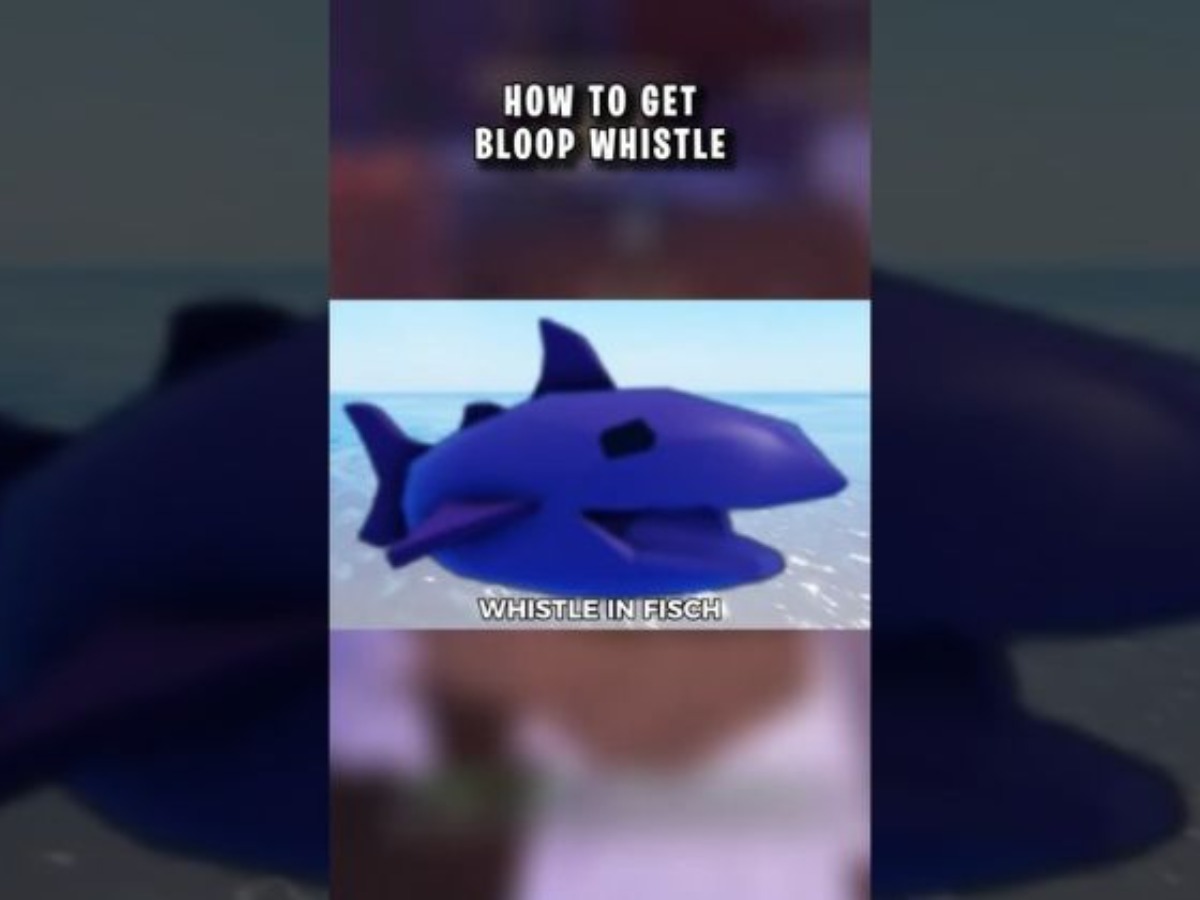 Fisch Bloop Whistle: How to Obtain & Use It to Trigger a Bloop Hunt