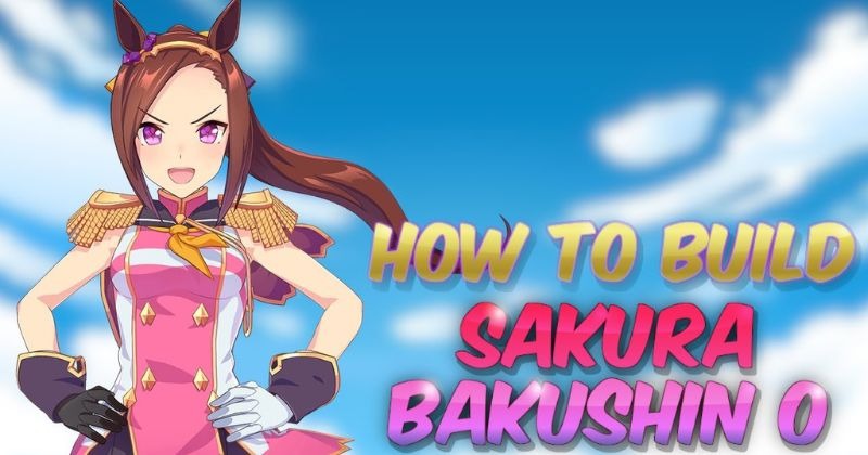Best Sakura Bakushin O build guide in Uma Musume Pretty Derby 2025