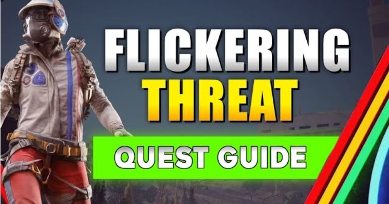 ARC Raiders “Flickering Threat” Quest Walkthrough & Tips