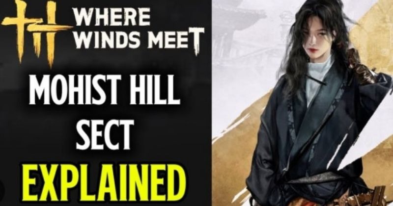 How to Join and Play the Mohist Hill Sect in Where Winds Meet