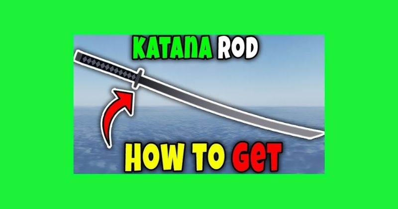 Katana Rod in Fisch: How to get it?