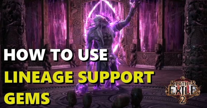 Path of Exile 2 Lineage support gems explained: All you need to know