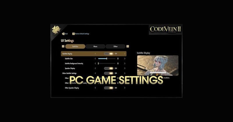 Code Vein 2 PC Optimization Guide: Settings That Boost FPS