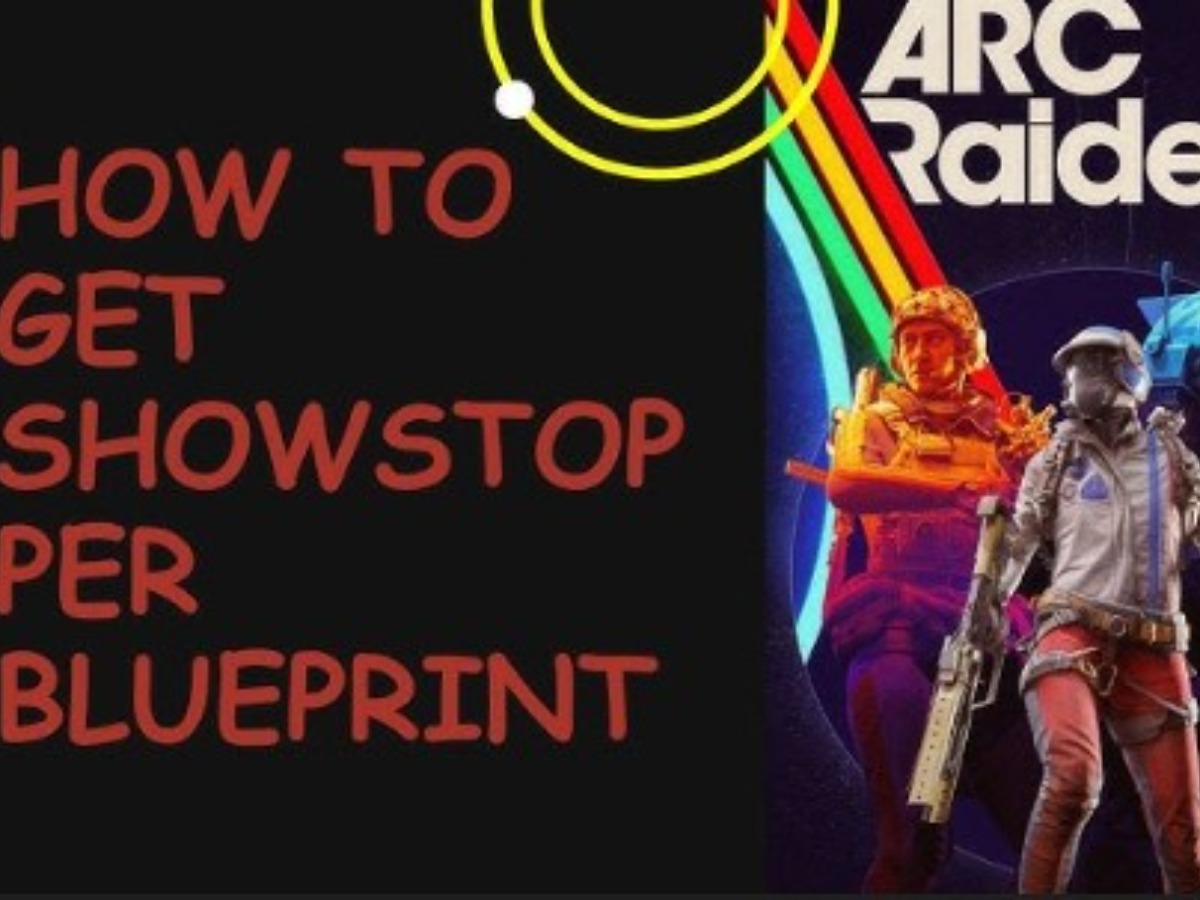 Where to Find the Showstopper Blueprint in ARC Raiders