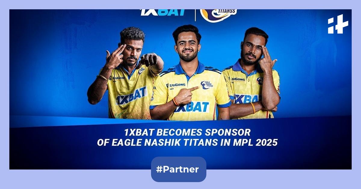 1xBat becomes sponsor of Eagle Nashik Titans in MPL 2025: Investing in ...