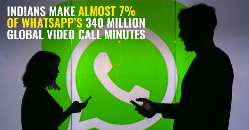 India Leads The World In WhatsApp Video Calls, Totalling 55 Million ...