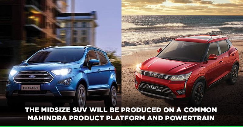 Ford, Mahindra To Co-Produce A Mid Size SUV For India And Other ...