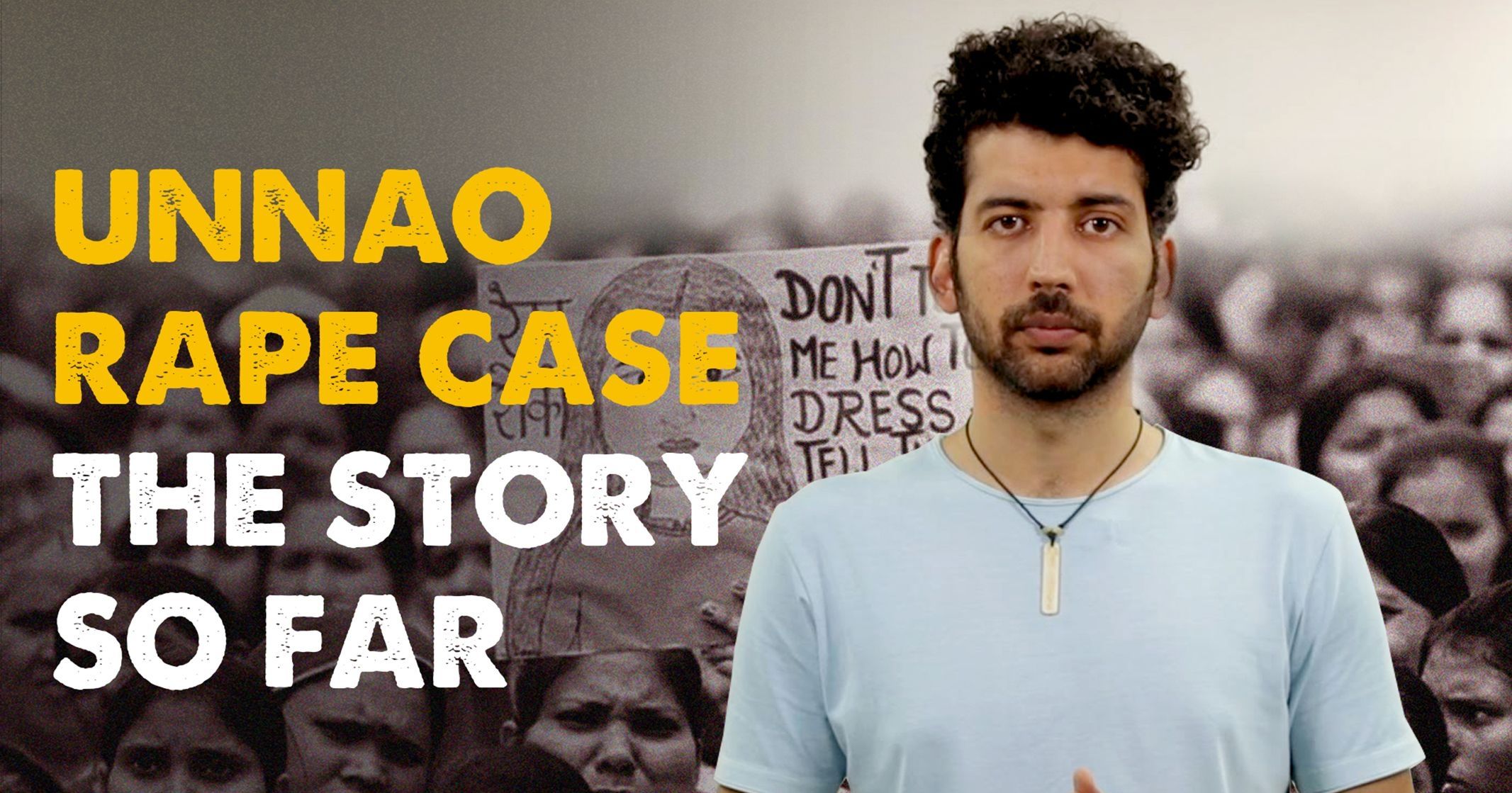 Unnao Rape Case: The Story So Far