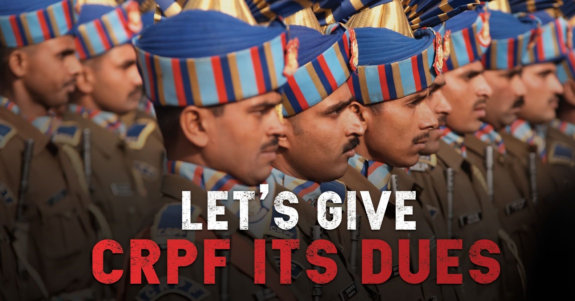 Let's Give CRPF Its Due