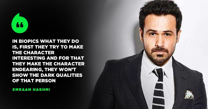 Emraan Hashmi Reveals Biopics Made In Bollywood Are Fabricated And We ...