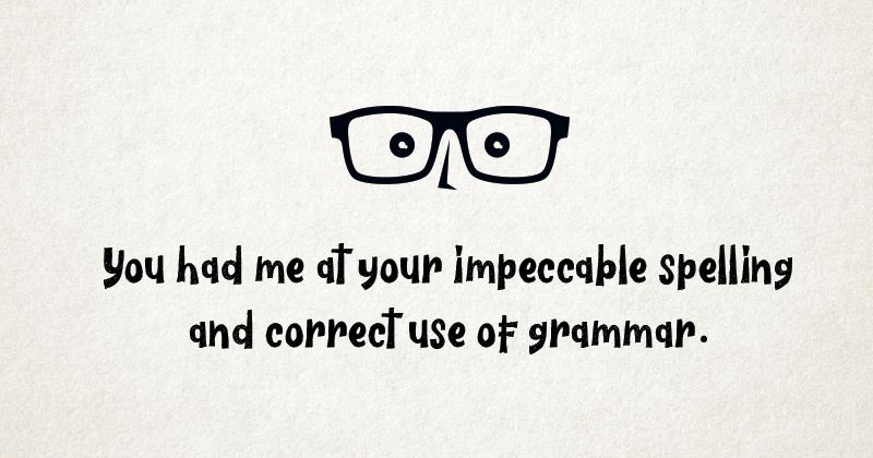 Nerdy Pick-Up Lines For Our Peeps Who Are Too Shy To Talk To Their Crush
