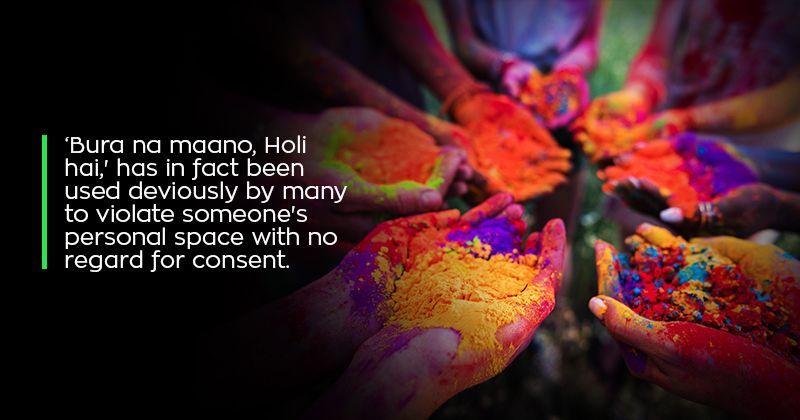 Holi Is A Beautiful Festival Getting A Bad Name Because Of People Who ...