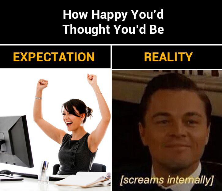 All The Times Reality Destroyed Our Workplace Expectations Leaving Us ...