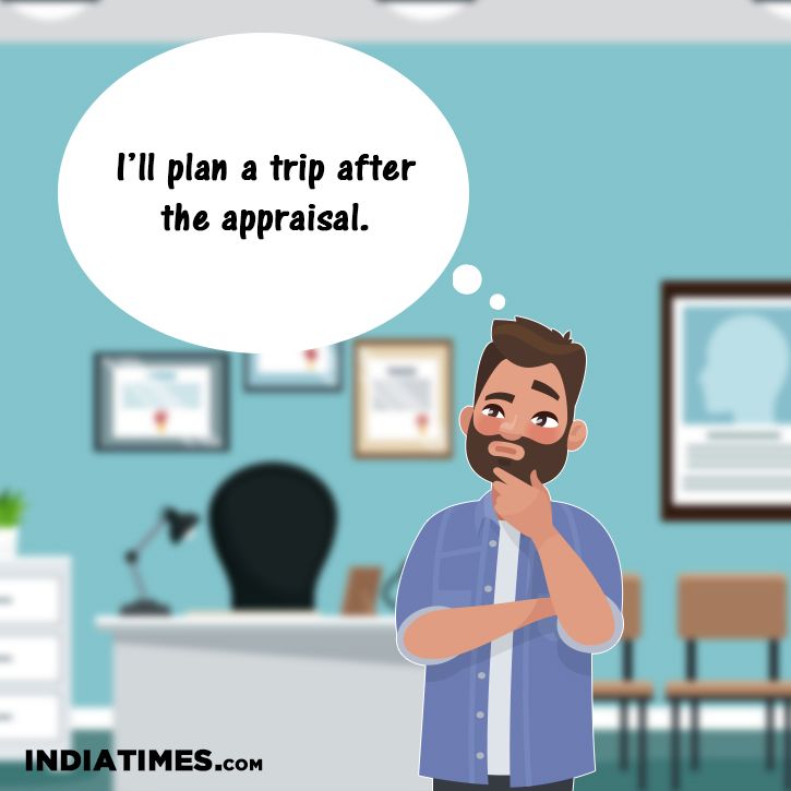 11 Thoughts We All Get Everytime Appraisal Is Around The Corner!